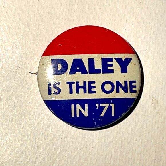 Mayor Daley | Other | Vintage Chicago 971 Political Pin For Mayoral ...